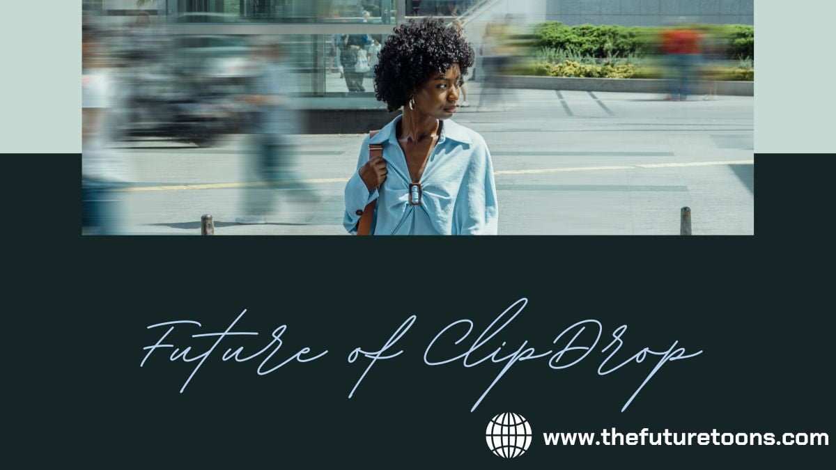 ClipDrop: The Ultimate Visual Content Tool